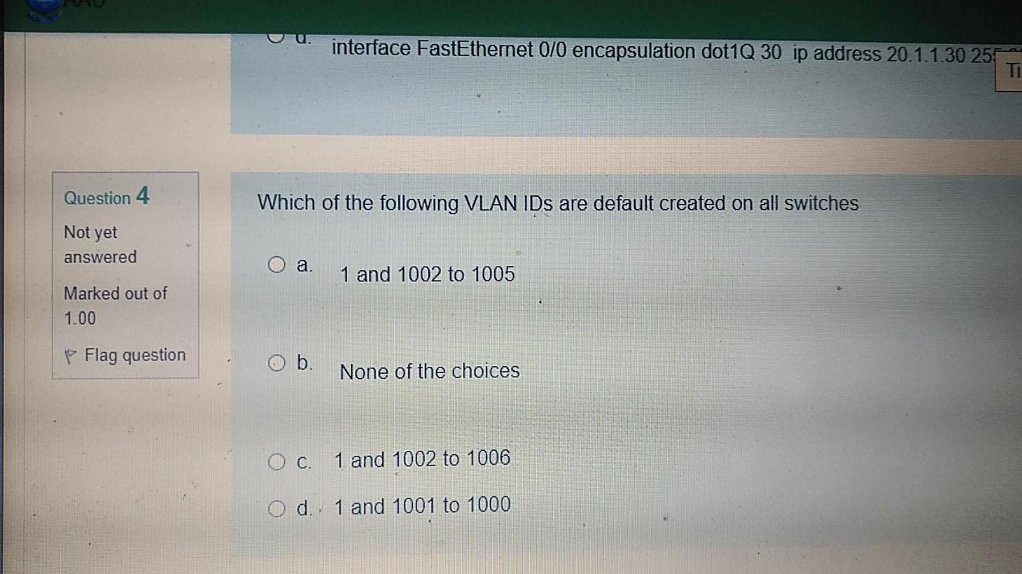 Solved D interface FastEthernet 0/0 encapsulation dot1Q 30 | Chegg.com