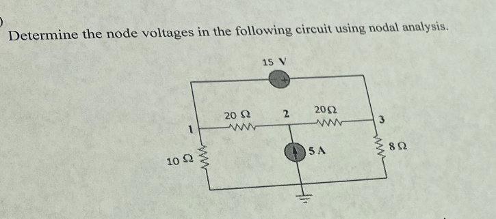 Solved Determine the node voltages in the following circuit | Chegg.com