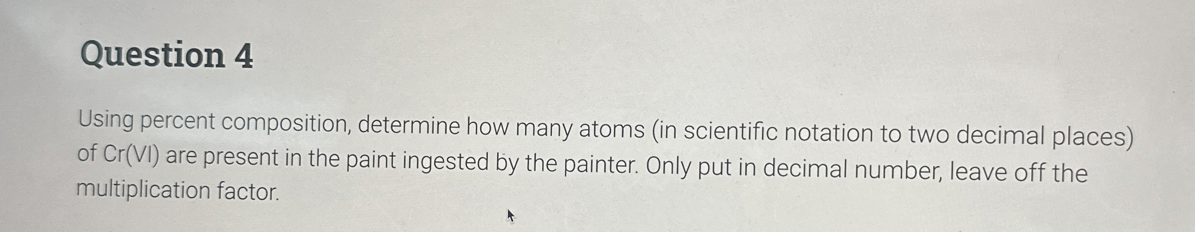 Solved Question 4Using percent composition, determine how | Chegg.com