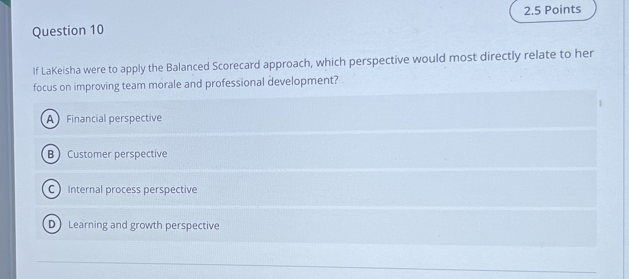 Solved Question 10If LaKeisha were to apply the Balanced | Chegg.com