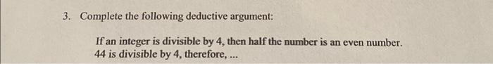 Solved 3. Complete the following deductive argument: If an | Chegg.com