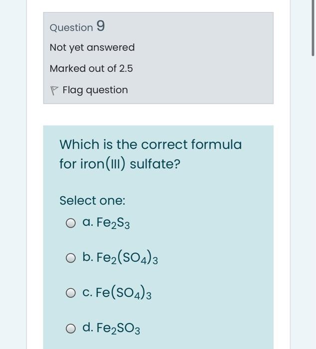 Solved Question 9 Not yet answered Marked out of 2.5 Flag | Chegg.com