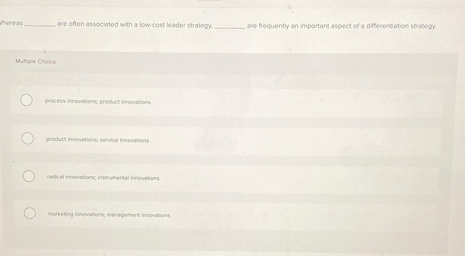 Solved Multiple Choiceprocess innovations; product | Chegg.com