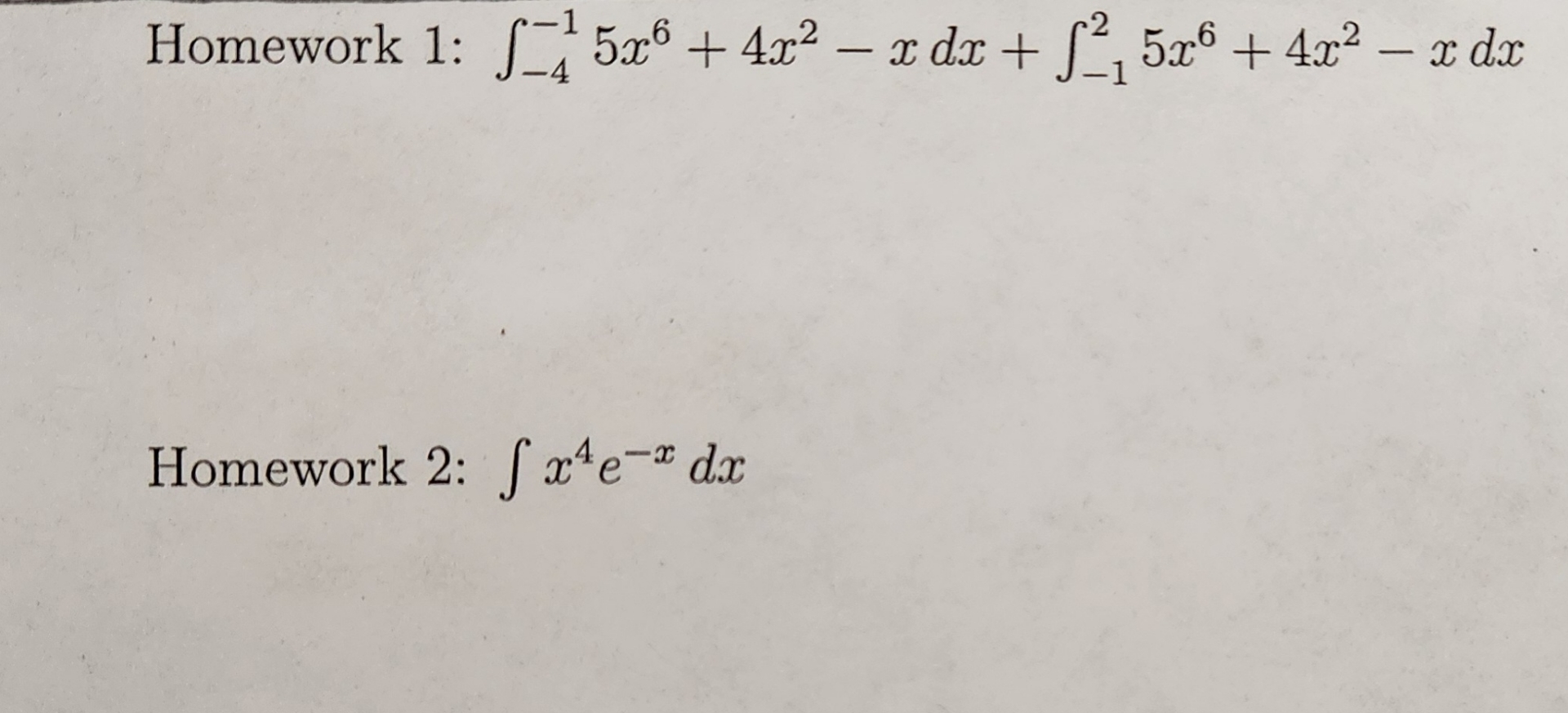 Solved Homework 1: ∫-4-15x6+4x2-xdx+∫-125x6+4x2-xdxHomework | Chegg.com