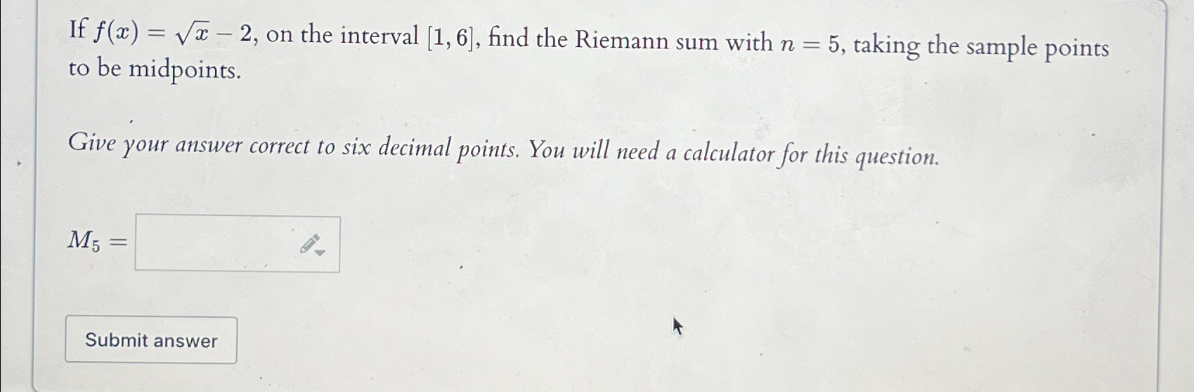 Solved If f(x)=x2-2, ﻿on the interval 1,6, ﻿find the Riemann | Chegg.com
