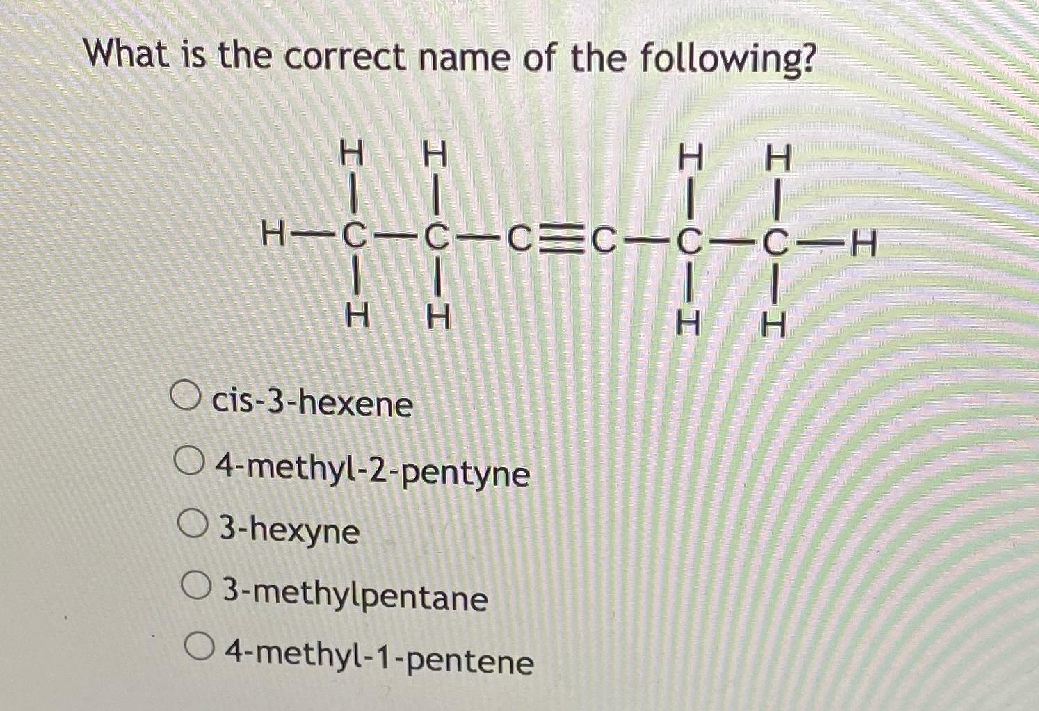 Solved What is the correct name of the | Chegg.com