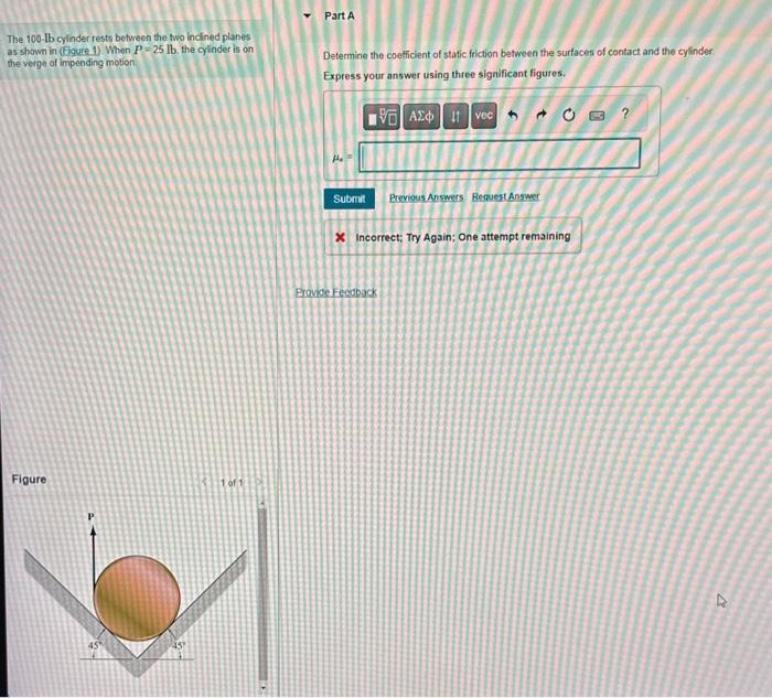 Solved The 100 -Ib cyinder rests between the two inclined | Chegg.com