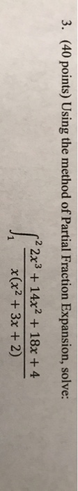 Solved 1. (40 points) Using the method of Integration by | Chegg.com