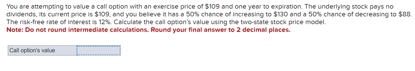 Solved You are attempting to value a call option with an | Chegg.com