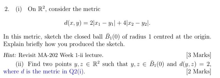 Solved 2. (i) On R2, consider the metric | Chegg.com