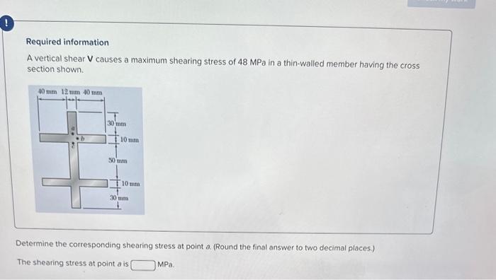 Solved Required information A vertical shear V causes a | Chegg.com