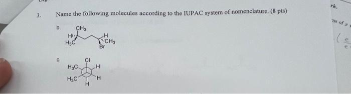 Solved 3 Name The Following Molecules According To The