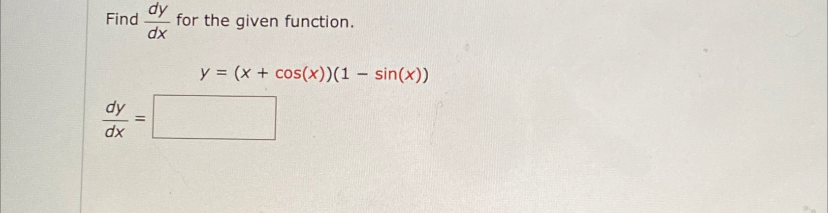 Solved Find dydx ﻿for the given | Chegg.com