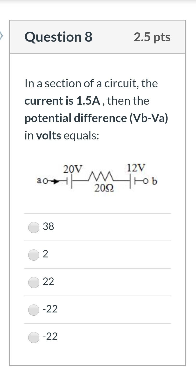 Solved Question 8 2.5 pts In a section of a circuit, the | Chegg.com
