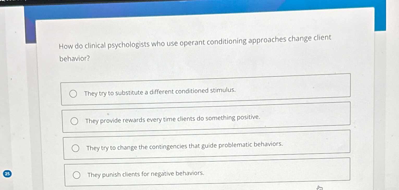 Solved How do clinical psychologists who use operant | Chegg.com