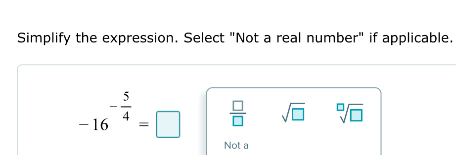 Solved Simplify the expression. Select "Not a real number" | Chegg.com