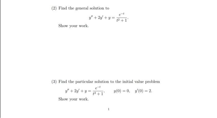 Solved (1) Find the general solution to the equation y' +2y | Chegg.com