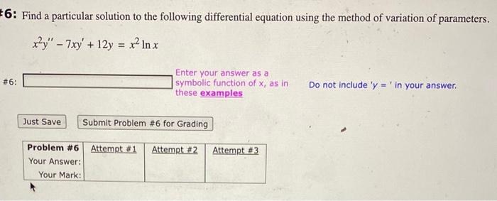 Solved 6: Find a particular solution to the following | Chegg.com