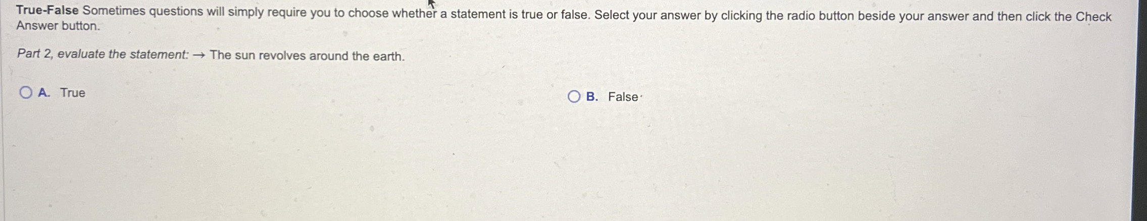 Solved True-False Sometimes questions will simply require | Chegg.com