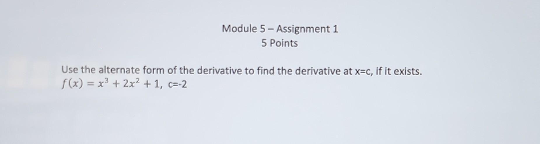 Solved Use the alternate form of the derivative to find the | Chegg.com