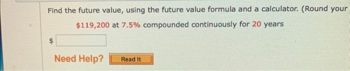 Solved Find the future value, using the future value formula | Chegg.com