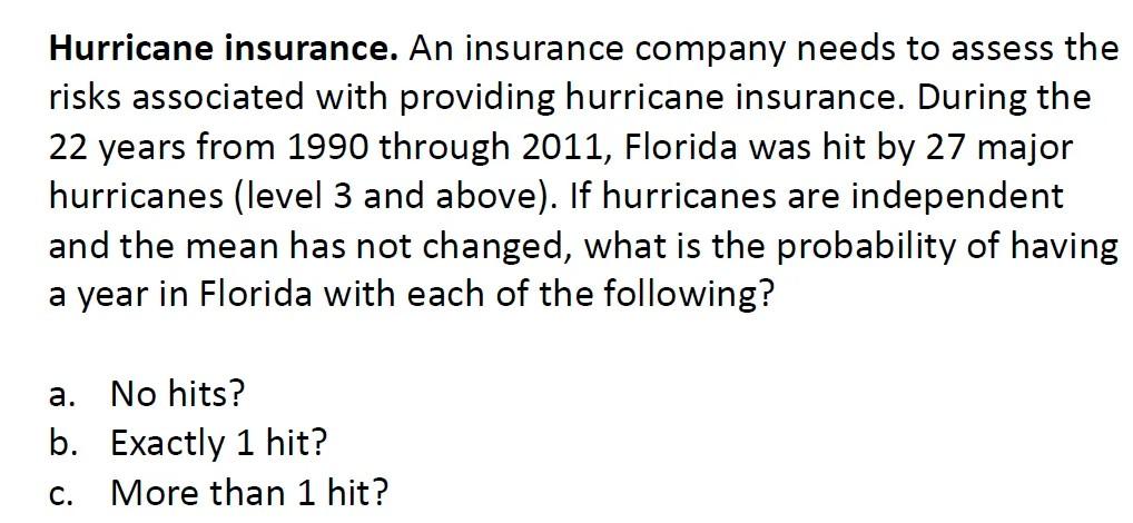 Solved Hurricane insurance. An insurance company needs to | Chegg.com