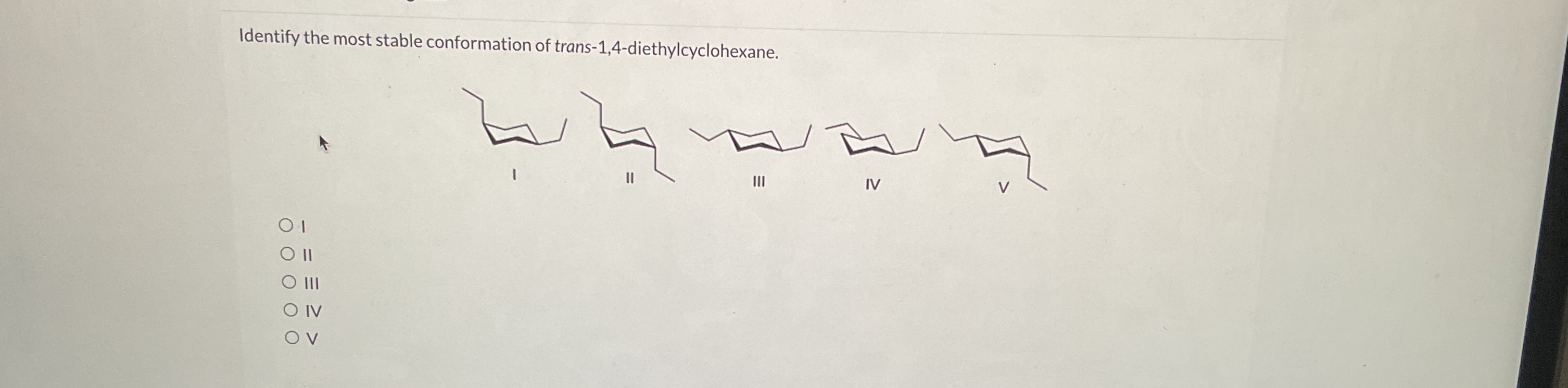 Solved Identify the most stable conformation of | Chegg.com