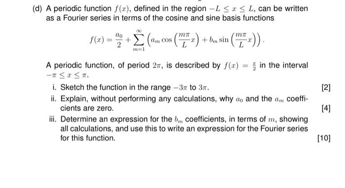 Solved (d) A periodic function f(x), defined in the region - | Chegg.com