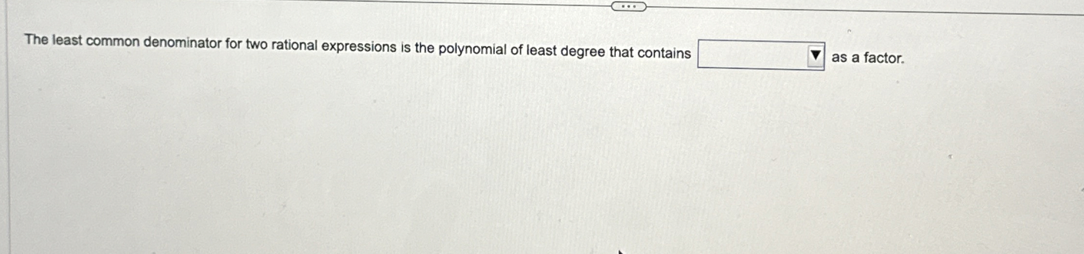 Solved The Least Common Denominator For Two Rational