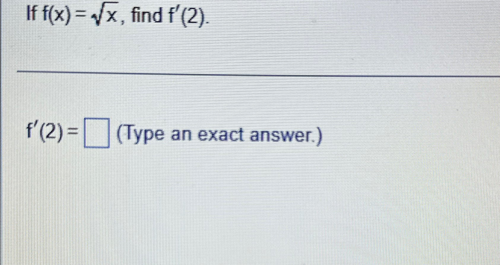 Solved If f(x)=x2, ﻿find f'(2)f'(2)=, (Type an exact | Chegg.com