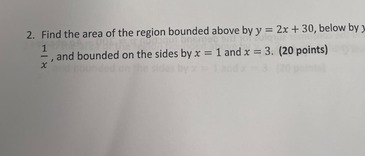 Solved Find the area of the region bounded above by y=2x+30, | Chegg.com