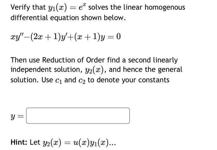 Solved Verify that y1(x)=ex solves the linear homogenous | Chegg.com