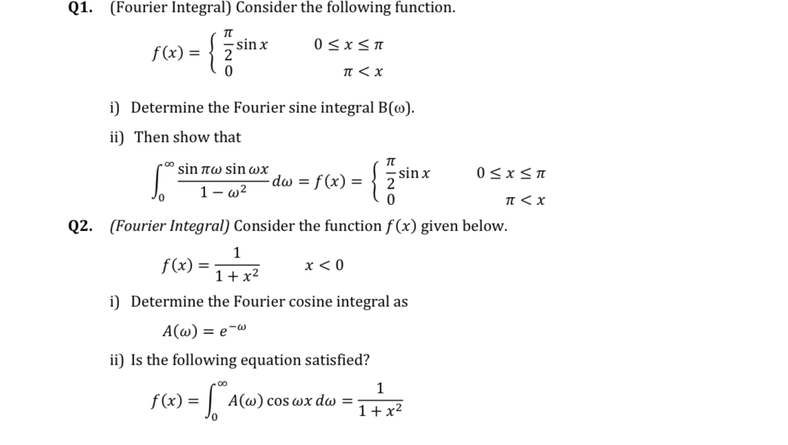 Q1. (Fourier Integral) ﻿Consider the following | Chegg.com