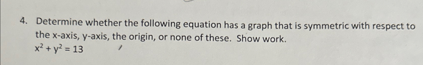 Solved Determine whether the following equation has a graph | Chegg.com