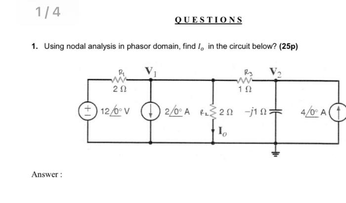 Solved 1. Using nodal analysis in phasor domain, find Io in | Chegg.com