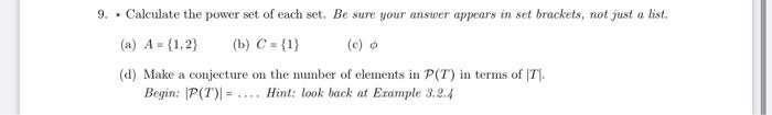 Solved 9. Calculate the power set of each set. Be sure your | Chegg.com