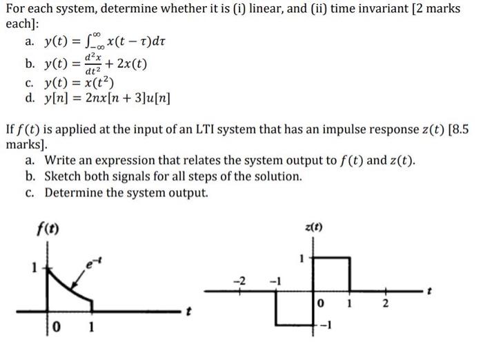 Solved For each system, determine whether it is (i) linear, | Chegg.com