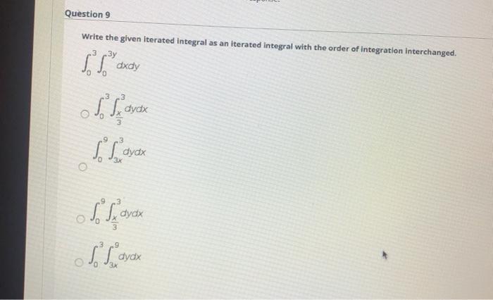Solved Question 9 Write the given iterated integral as an | Chegg.com