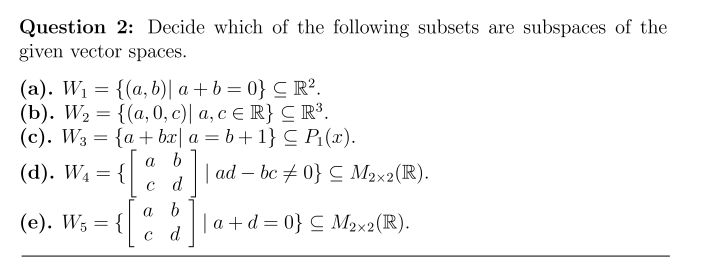 Solved Question 2: Decide which of the following subsets are | Chegg.com