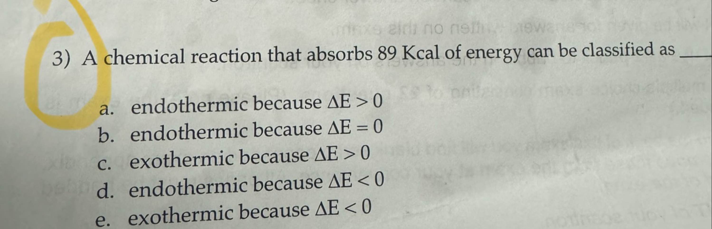 Solved A chemical reaction that absorbs 89Kcal of energy can | Chegg.com