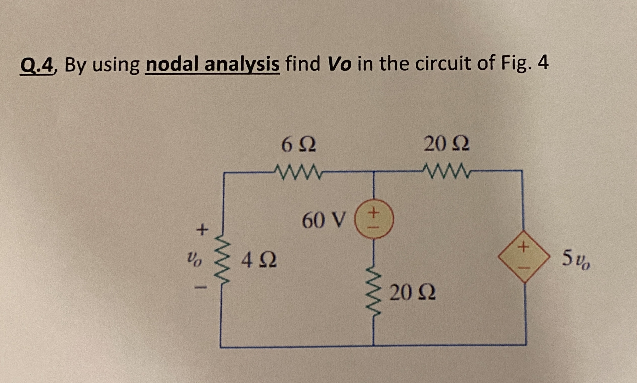 Solved Q.4, ﻿By using nodal analysis find Vo in the circuit | Chegg.com