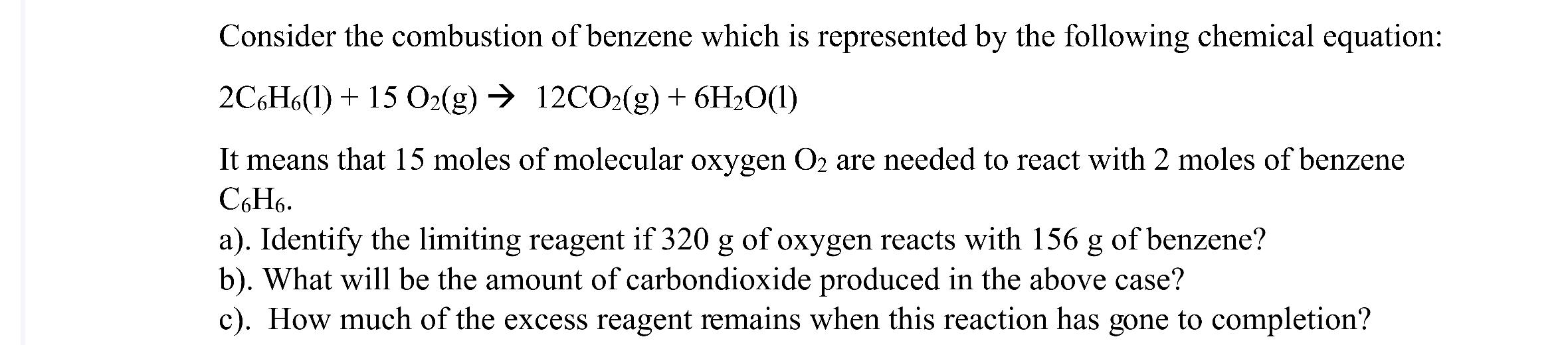 Consider the combustion of benzene which is | Chegg.com