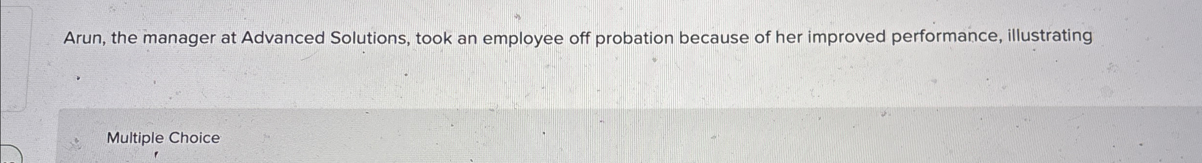 Solved Arun, the manager at Advanced Solutions, took an | Chegg.com