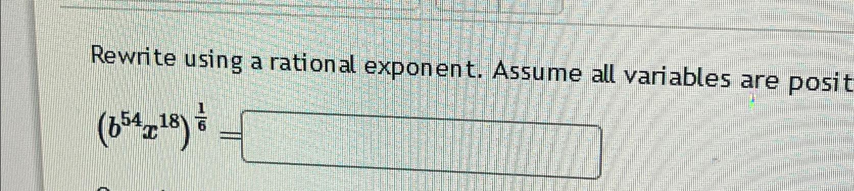 Solved Rewrite using a rational exponent. Assume all | Chegg.com