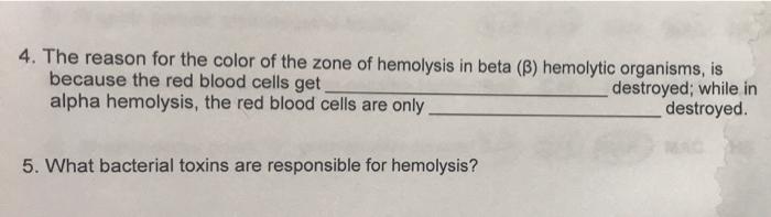 Solved 4. The reason for the color of the zone of hemolysis | Chegg.com