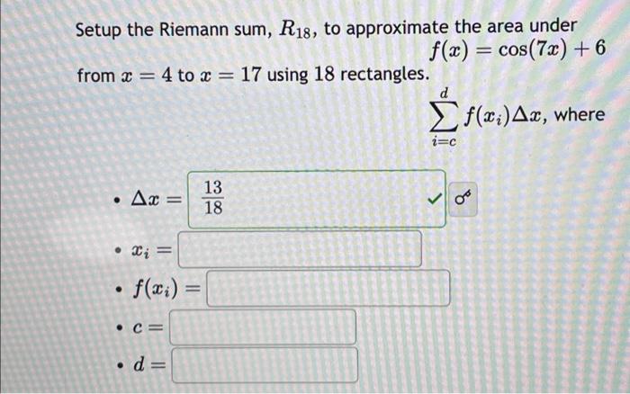 Solved Setup the Riemann sum, R18, to approximate the area | Chegg.com