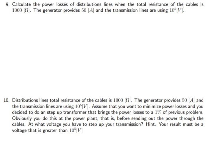 Solved 9. Calculate the power losses of distributions lines | Chegg.com