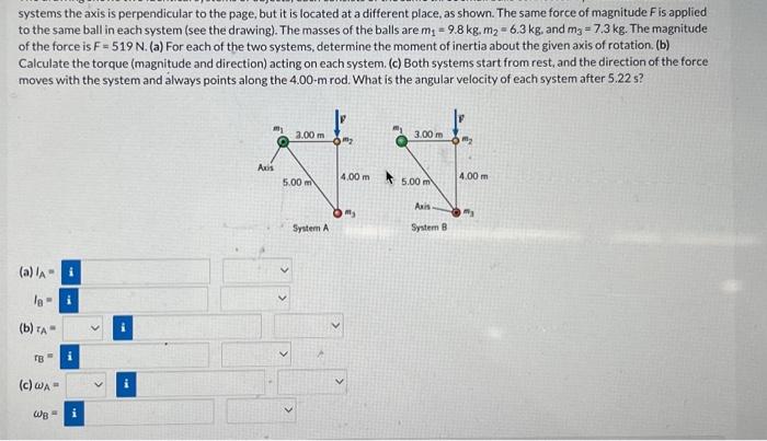 Solved systems the axis is perpendicular to the page, but it | Chegg.com
