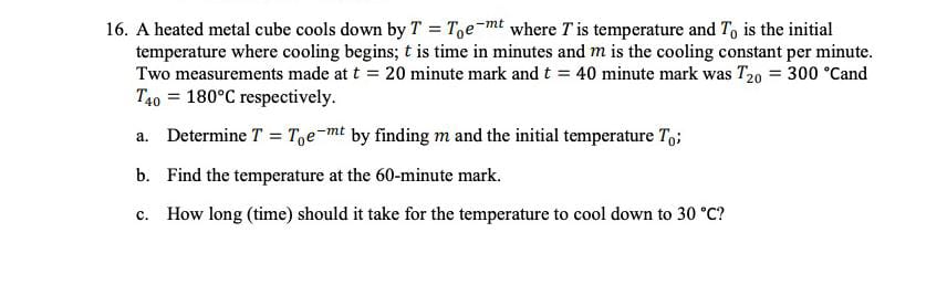Solved A heated metal cube cools down by T=T0e-mt ﻿where T | Chegg.com