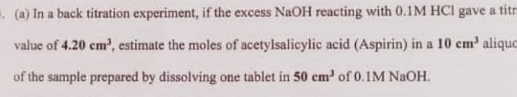 Solved (a) In a back titration experiment, if the excess | Chegg.com